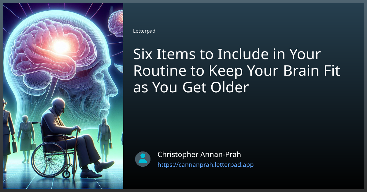 Six Items to Include in Your Routine to Keep Your Brain Fit as You Get ...